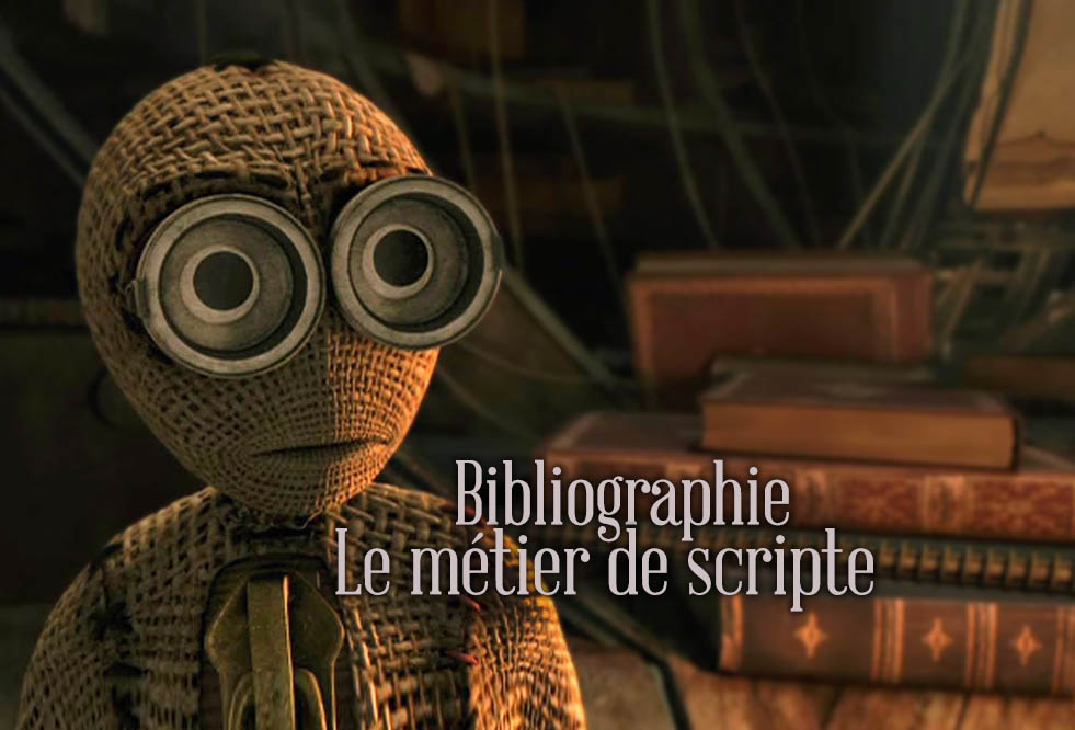 Bibliographie : Le métier de scripte - ARA - Assistants Réalisateurs ...