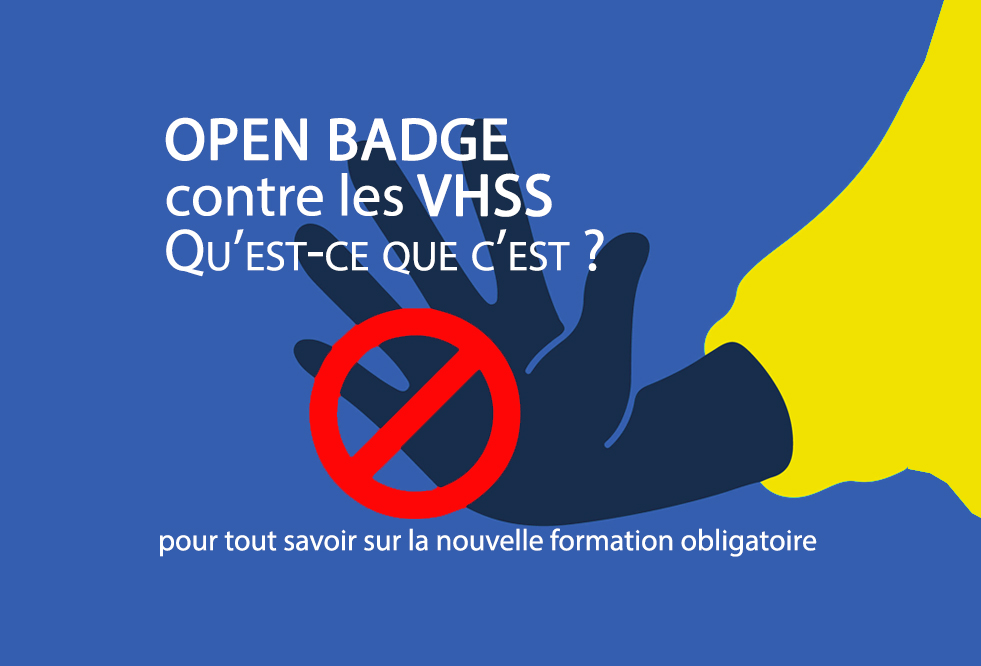 “OPEN BADGE contre les VHSS” : qu’est-ce que c’est